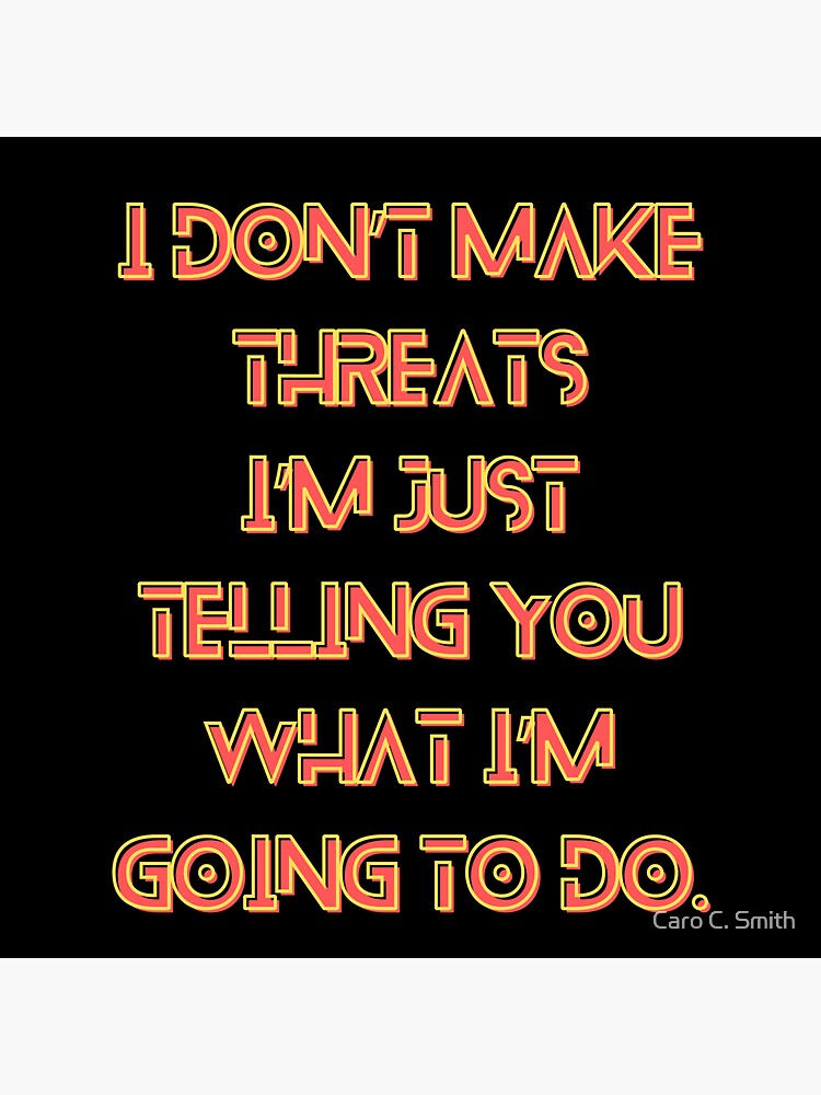 "The Murderbot Diaries Quote - SecUnit (Murderbot) - Threat (black ...