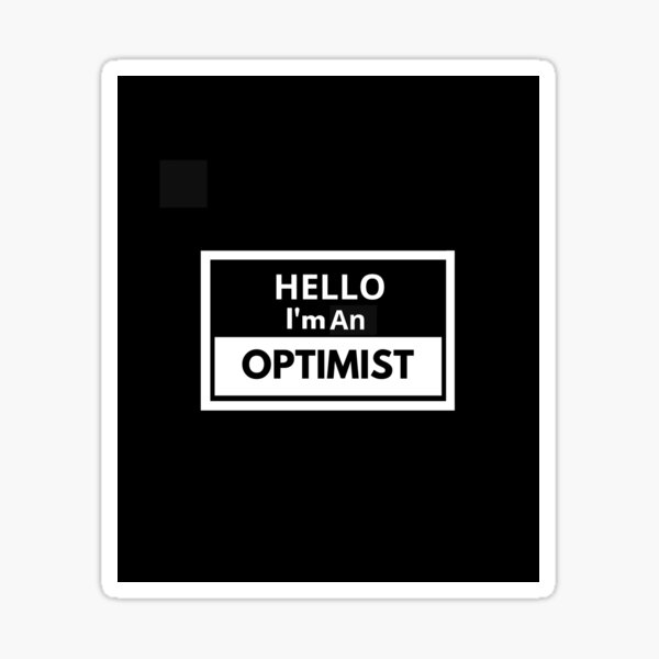 " Hello I"m An Optimist Gifts " Sticker for Sale by Lukaswita | Redbubble