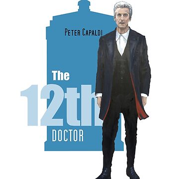 "The 12th Doctor: Peter Capaldi" Poster for Sale by Kavatar | Redbubble