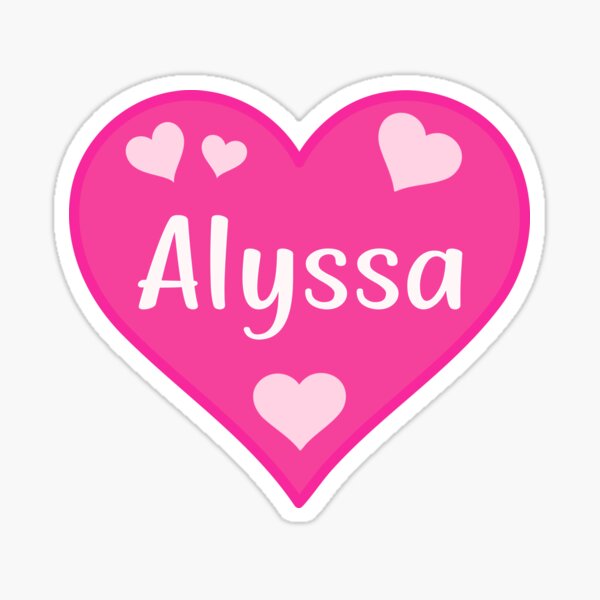 "Alyssa Name Pink Heart " Sticker for Sale by jeallan | Redbubble