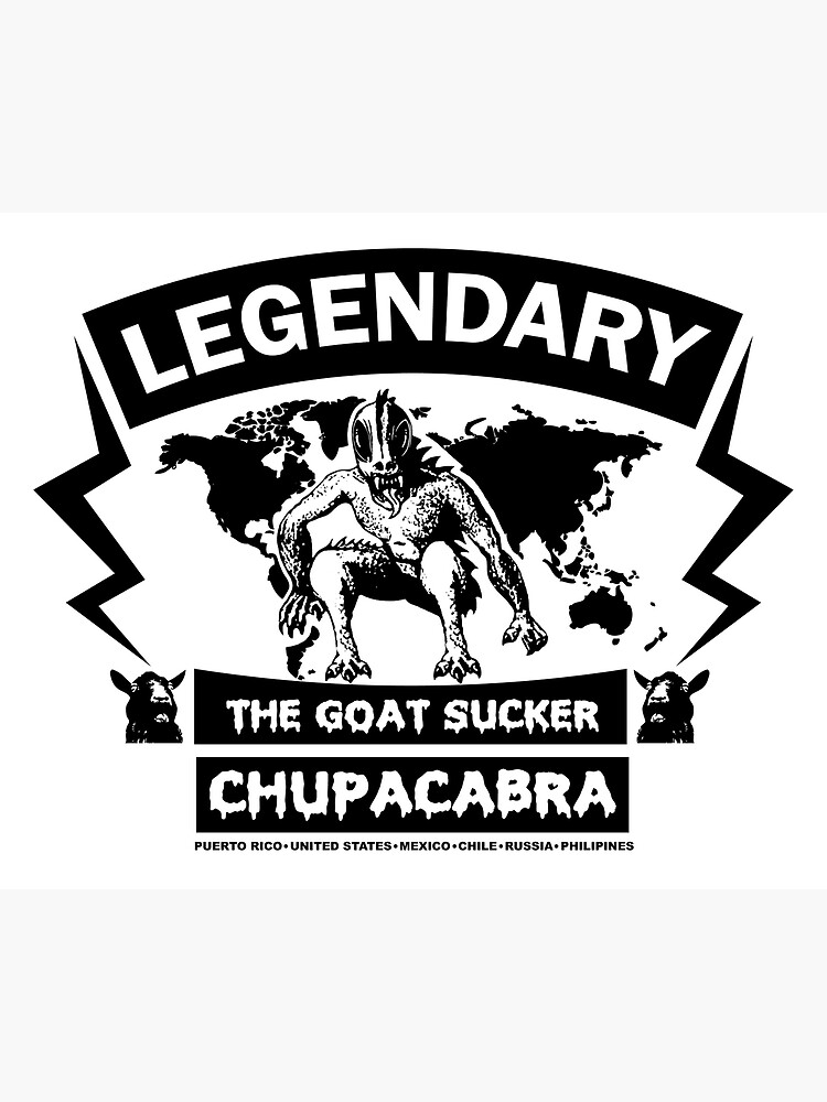 "Chupacabra The Goat Sucker Cryptids Cryptozoology" Poster by scooterbaby | Redbubble