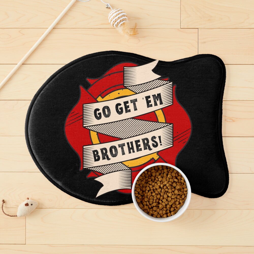 "Go Get Em Brothers Firefighter Design" Sticker for Sale by ...