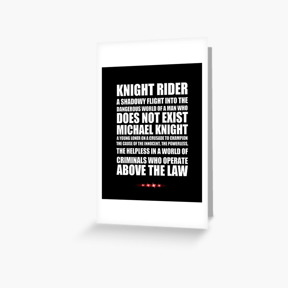"Knight Rider quote " Greeting Card by Hbkmcmahon | Redbubble