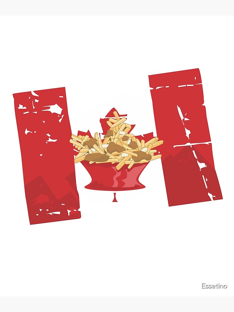 "Canadian Humor Poutine Funny Canada Eh Maple Leaf " Poster for Sale by ...