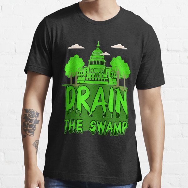 "Drain The Swamp" T-shirt by flippinsg | Redbubble | drain the swamp t ...