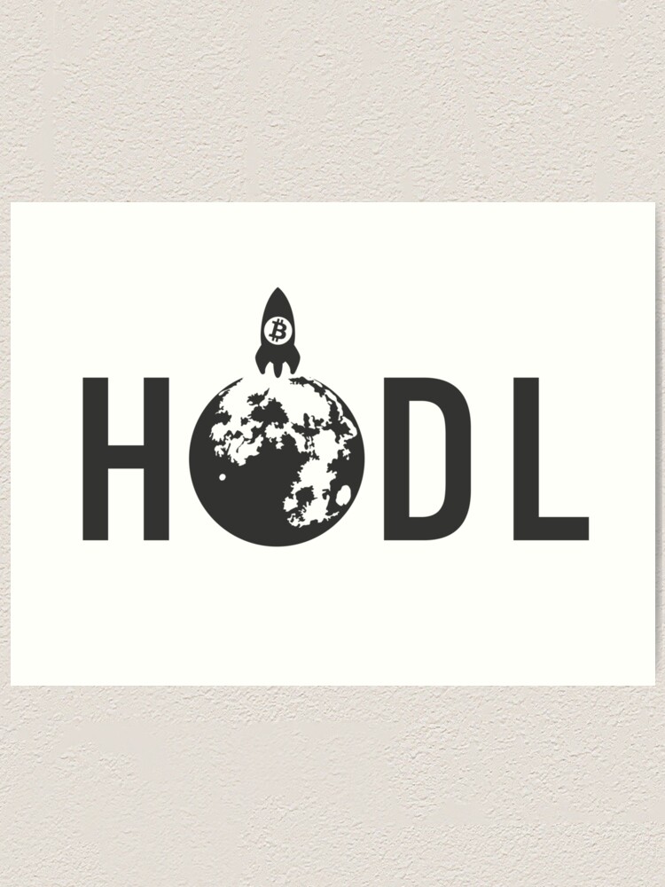 "HODL" Art Print by ThomasHind | Redbubble