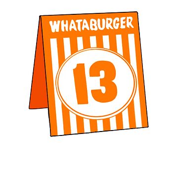 "Whataburger Number Tent" Sticker for Sale by andreastunner | Redbubble