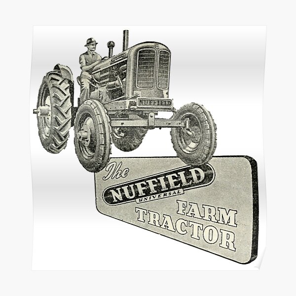 "Nuffield Tractors. The 1950s Farmers Best Friend" Poster for Sale by ...