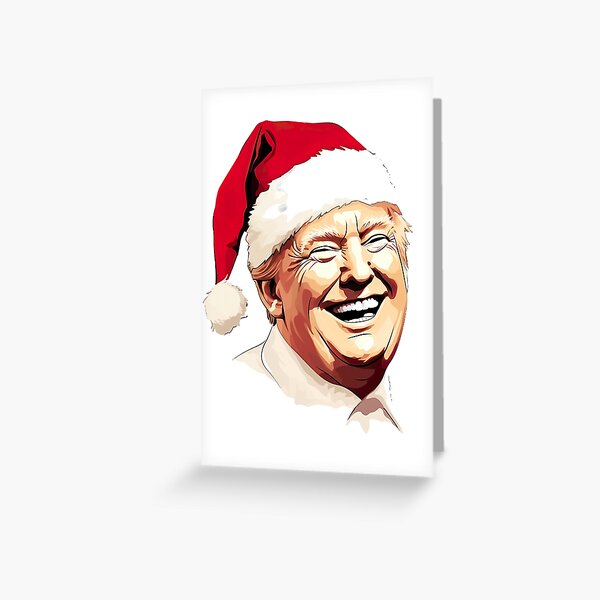 "Trump as Santa" Greeting Card for Sale by UmagineArts | Redbubble