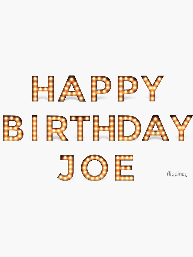 "Happy Birthday Joe" Sticker for Sale by flippinsg | Redbubble