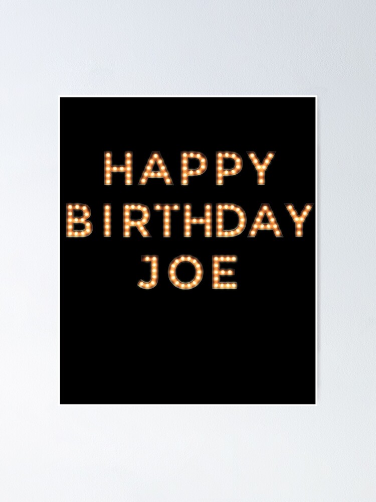 "Happy Birthday Joe" Poster for Sale by flippinsg | Redbubble