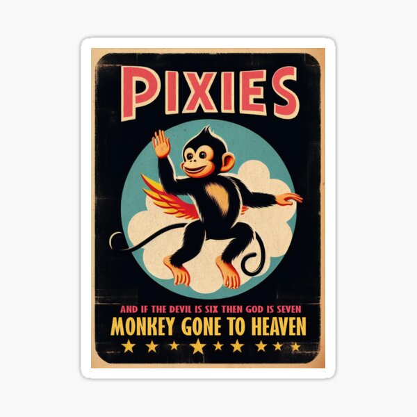 "Pixies Monkey Gone to Heaven" Sticker for Sale by Wanderdreaming ...