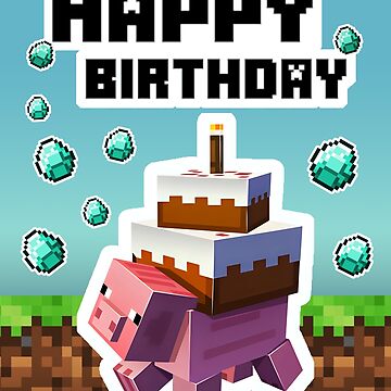 "Happy Birthday Minecraft" Greeting Card for Sale by elipaints | Redbubble