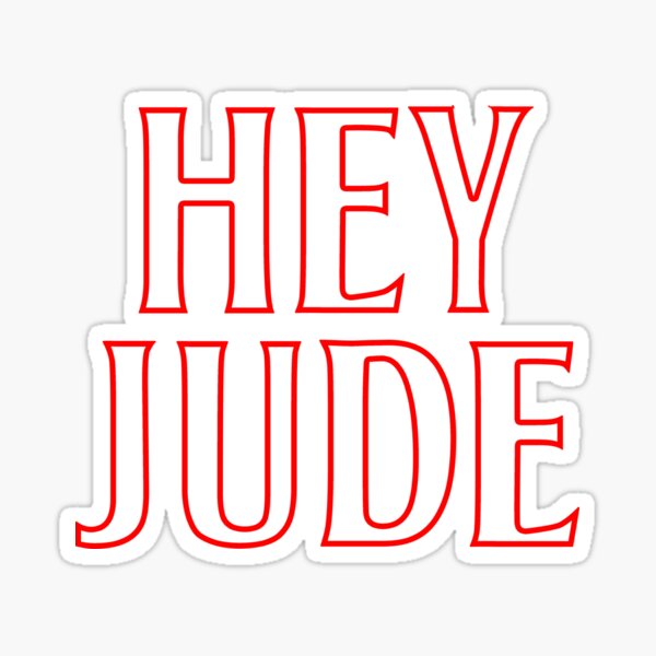 Hey Jude Stickers | Redbubble