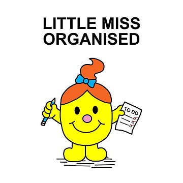 "Little Miss Organised" Poster for Sale by Scatthecat | Redbubble