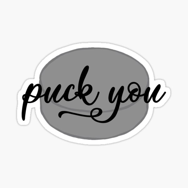 "puck you " Sticker by honeybunyhockey | Redbubble