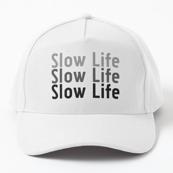 "slow life " Cap for Sale by EKKASTUDIO | Redbubble