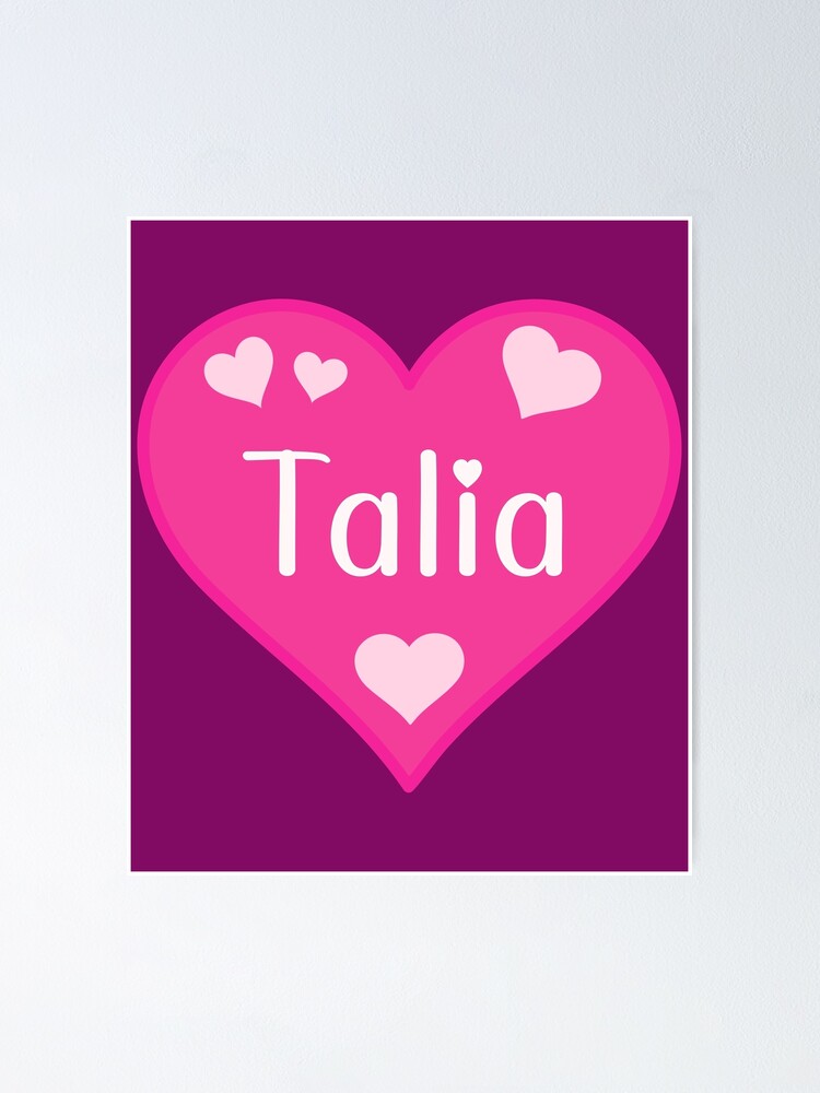 "Talia Name Pink Heart " Poster for Sale by jeallan | Redbubble