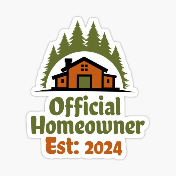 "Official Homeowner 2024" Sticker for Sale by 87-Aesthetics | Redbubble