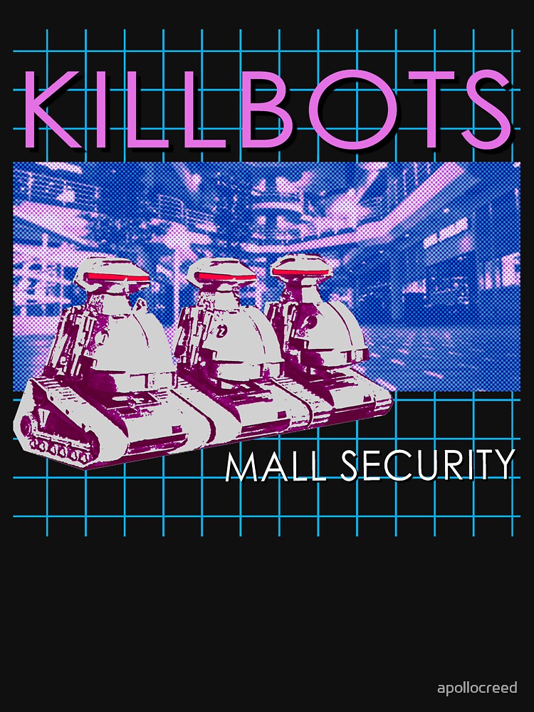 "Killbots Mall Security" Essential T-Shirt for Sale by apollocreed ...
