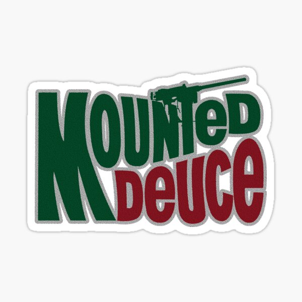 "Mounted Deuce" Sticker by myoungncsu | Redbubble