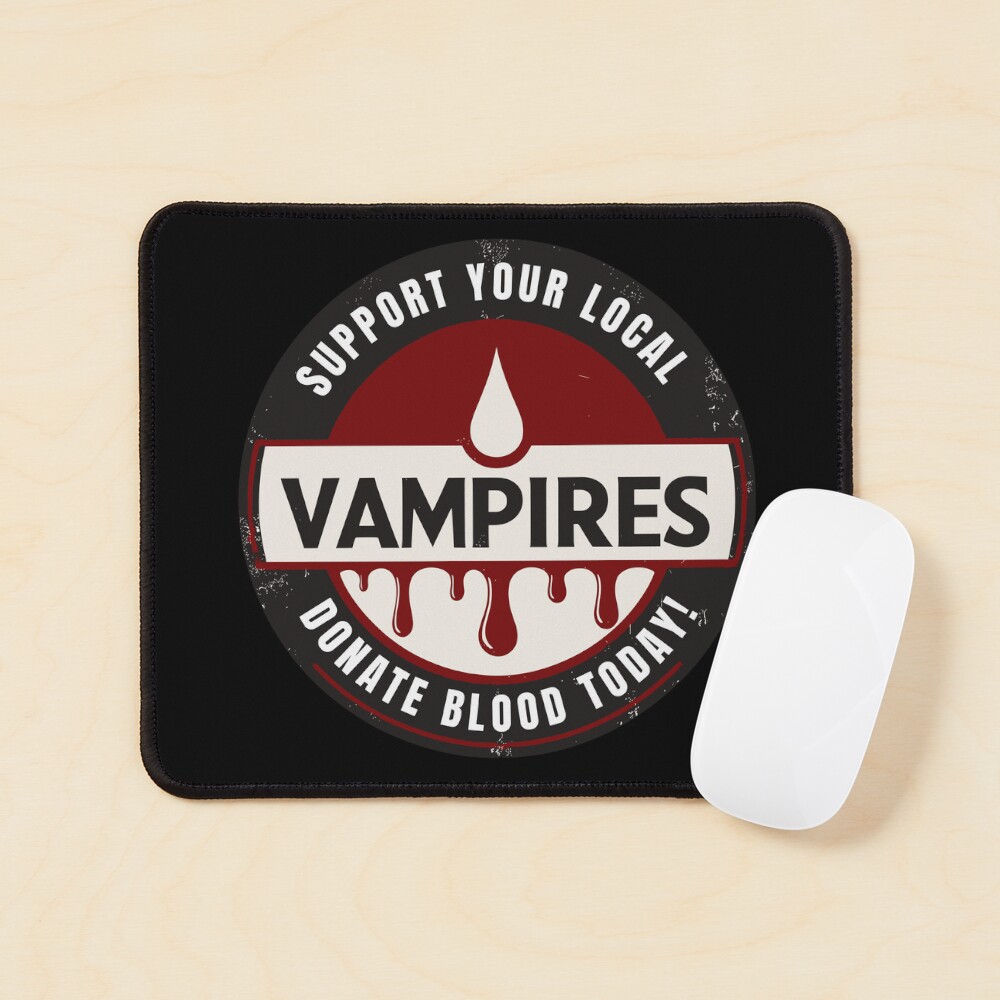 "Support Your Local Vampires Donate Blood Today" Sticker for Sale by TomFrontierArt | Redbubble