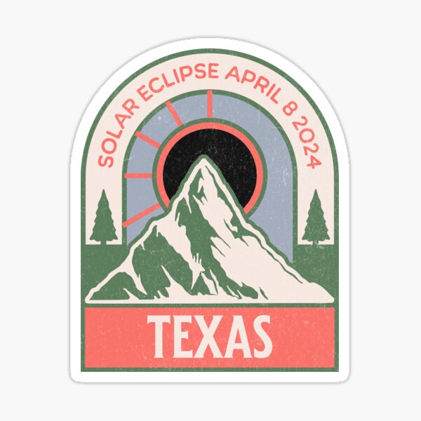 "Solar Eclipse April 8 2024 Texas - Path of Totality" Sticker for Sale ...