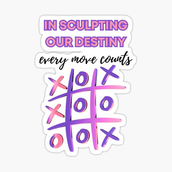"IN SCULPTING OUR DESTINY" Sticker for Sale by Inspiretouplift | Redbubble