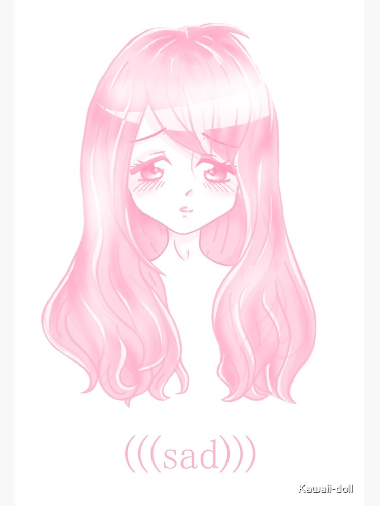 "Sad Pink Girl" Poster by Kawaii-doll | Redbubble