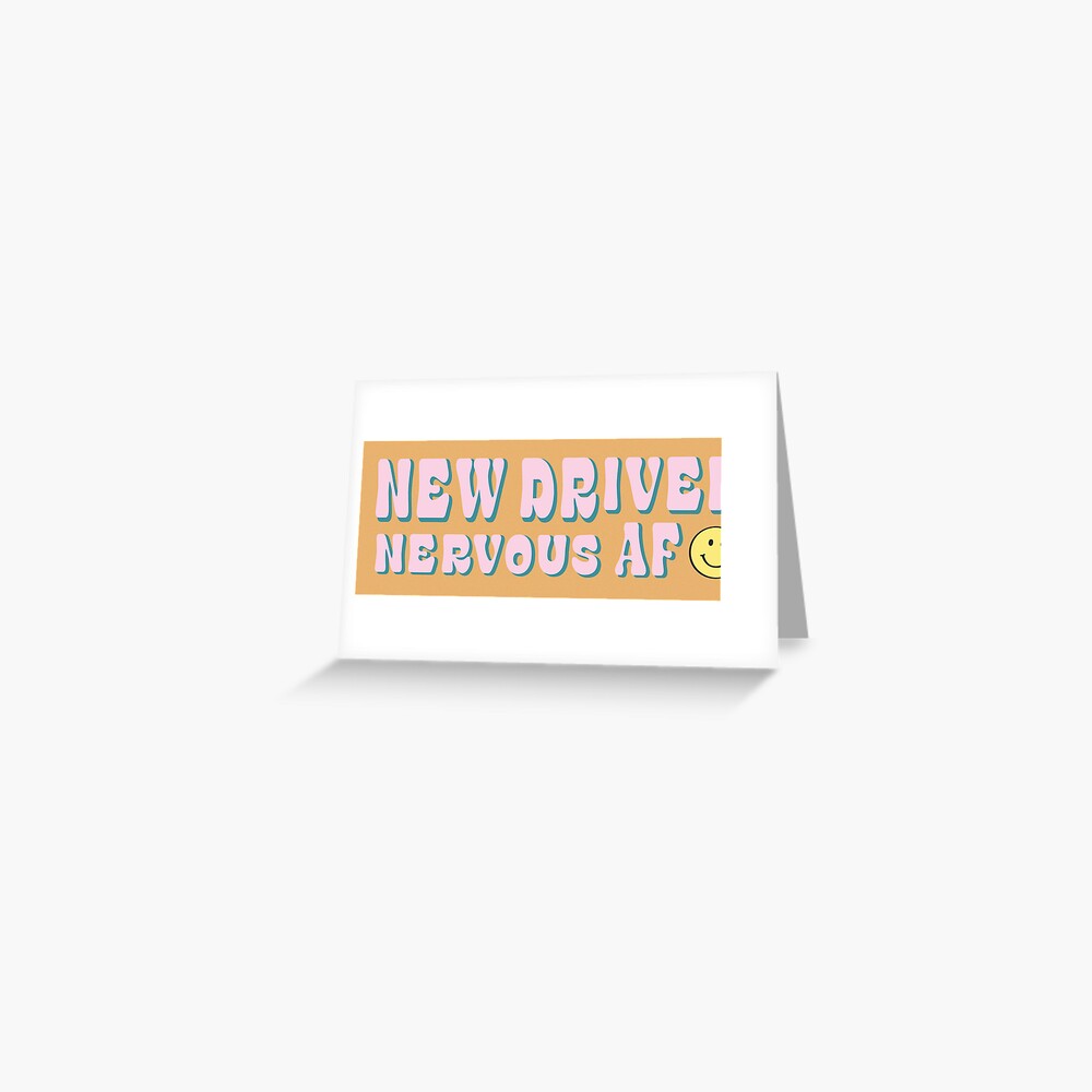 "New Driver Nervous AF" Sticker for Sale by Han S. | Redbubble