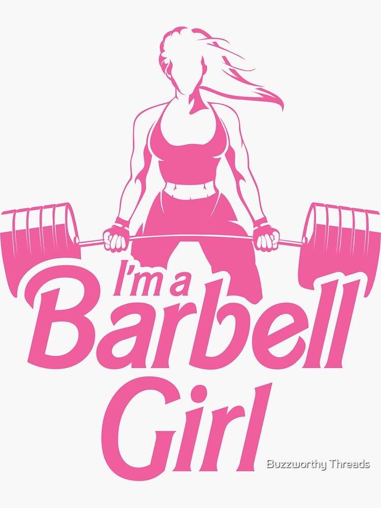 "I'm A Barbell Girl - Gym Girl" Sticker for Sale by MarkPeoni | Redbubble
