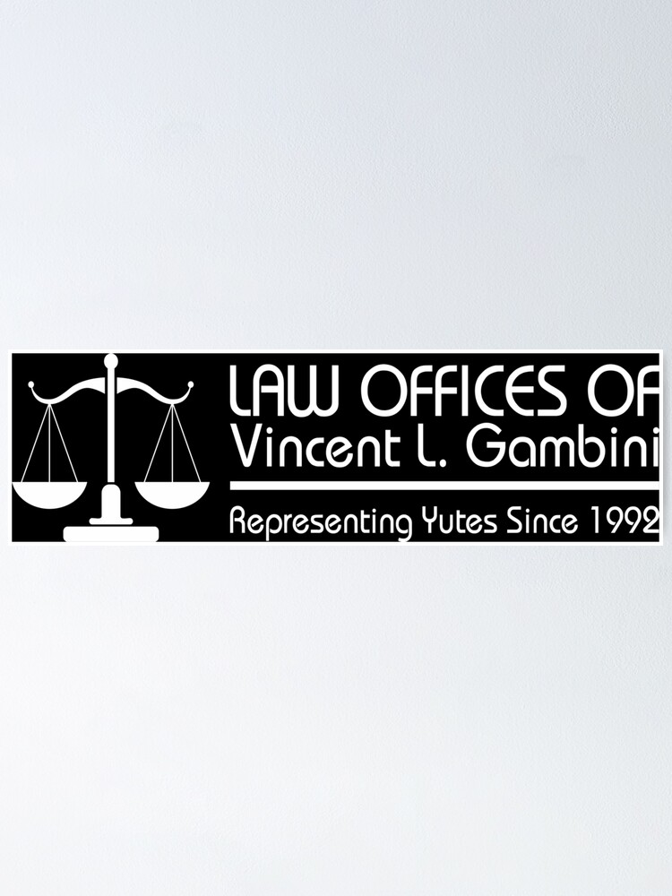 "Vincent Gambini Attorney At Law " Poster by flanelmali | Redbubble