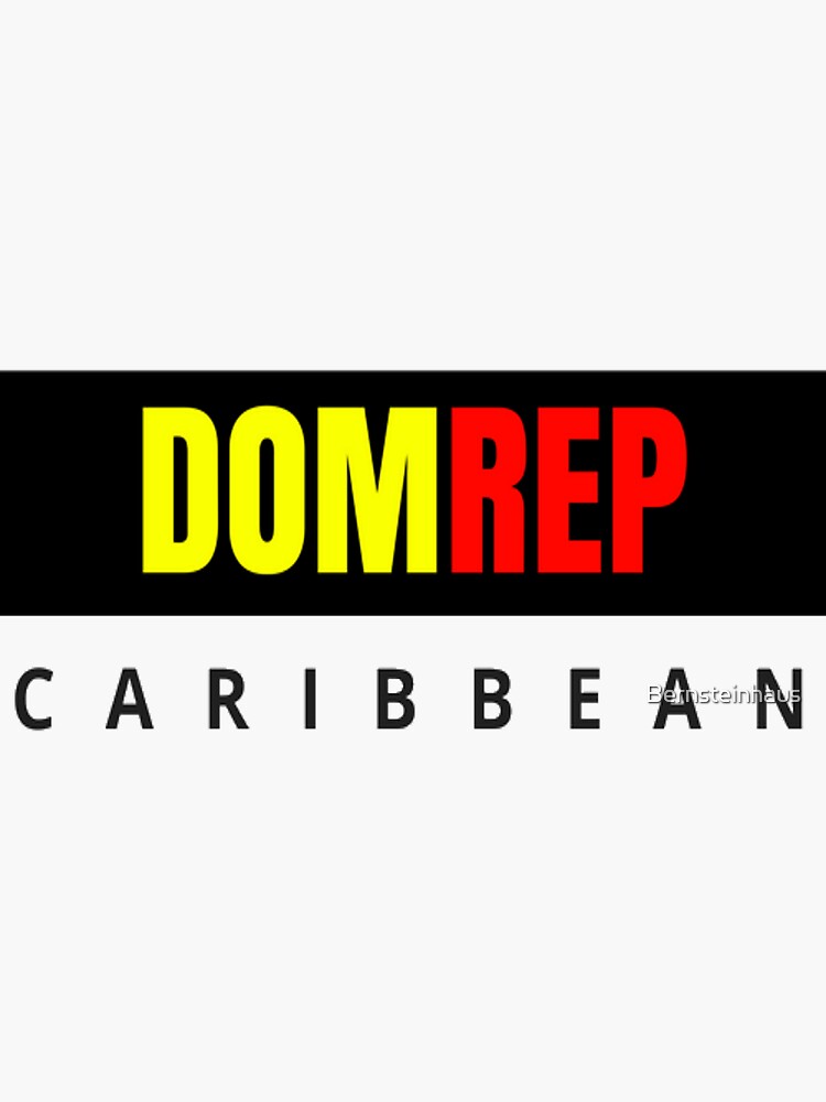 "Dom Rep - Caribbean" Sticker for Sale by Bernsteinhaus | Redbubble