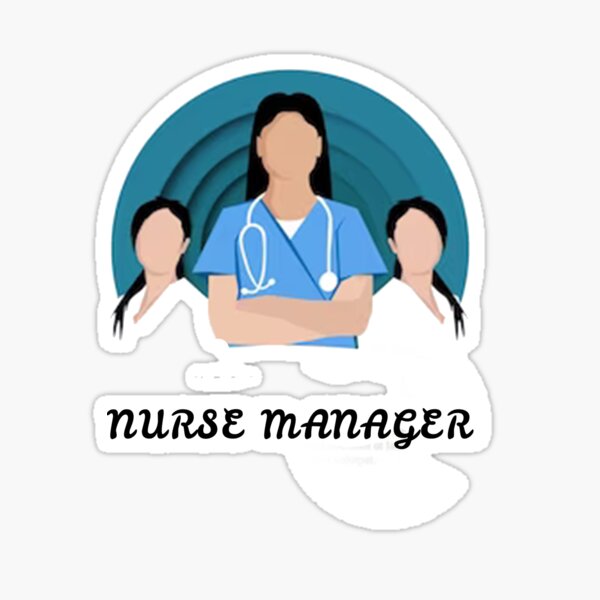 "NURSE MANAGER SOLVE PROBLEMS DESIGN " Sticker for Sale by ...