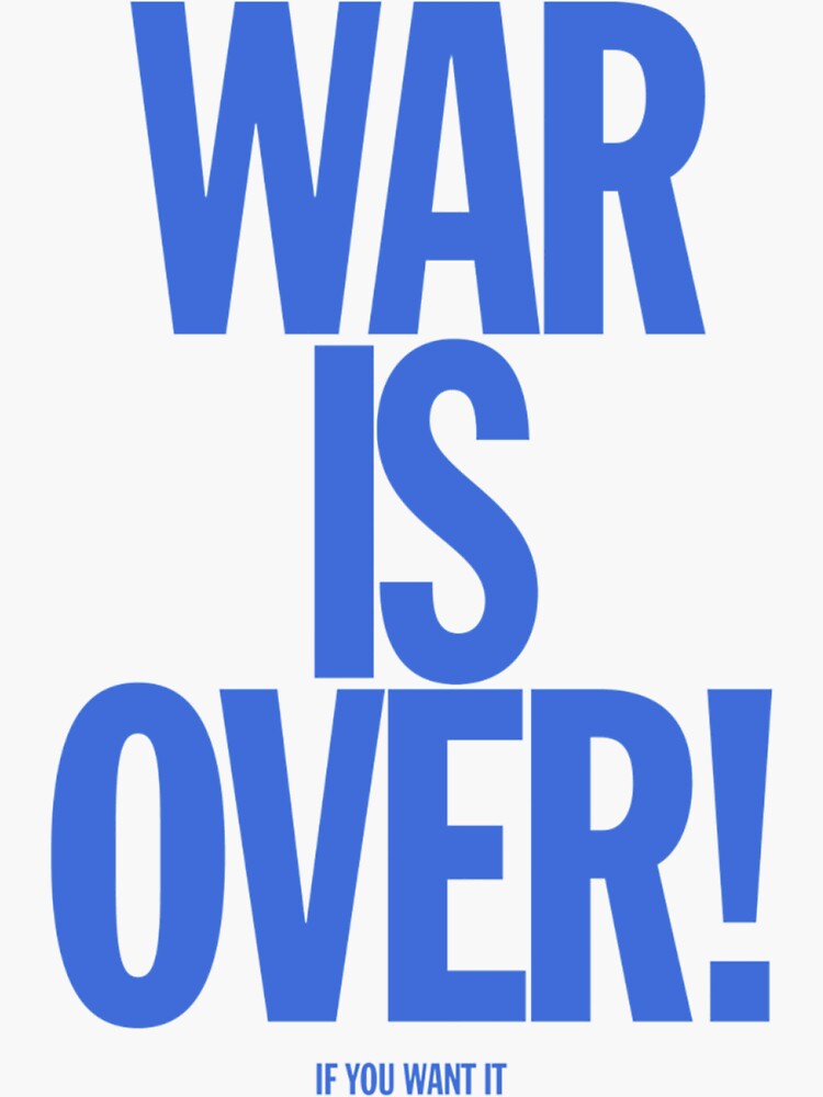 "War is Over, Yoko Ono John Lennon protest sign sticker / activist ...