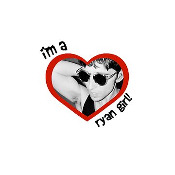 "i'm a ryan girl" Sticker for Sale by jordiestokes | Redbubble