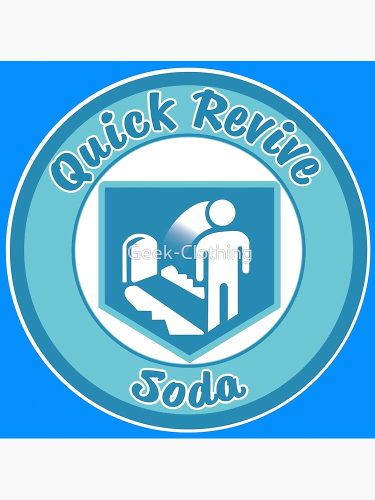 "Quick Revive Soda" Poster for Sale by Geek-Clothing | Redbubble