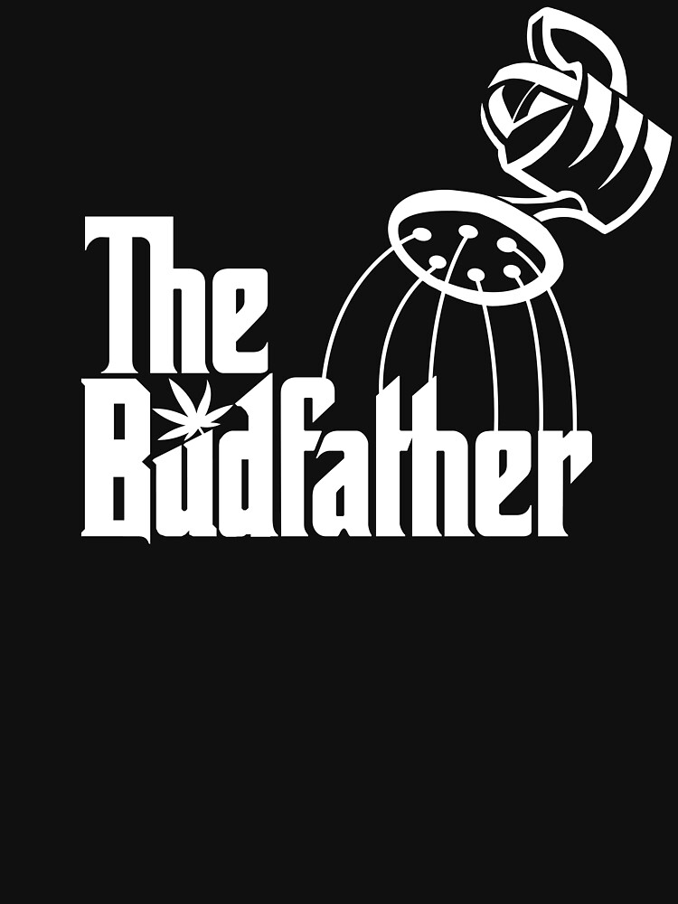 "The Budfather - A Cannabis Grower Story Weed 420 Pot" T-shirt for Sale ...