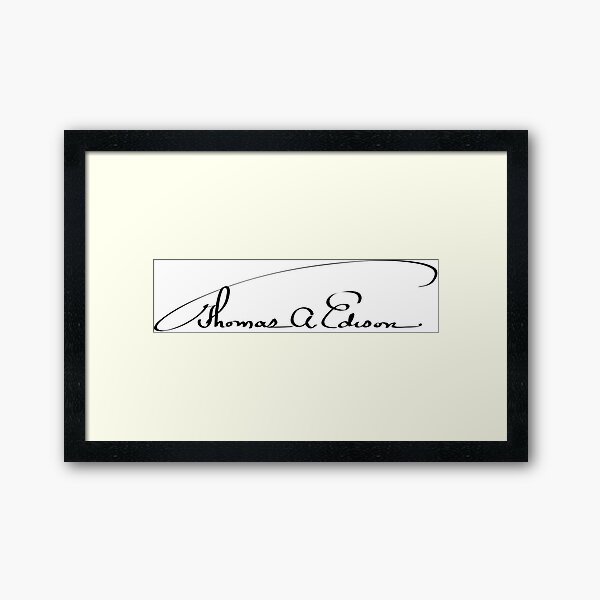 "Thomas Edison Signature" Framed Art Print for Sale by PZAndrews ...