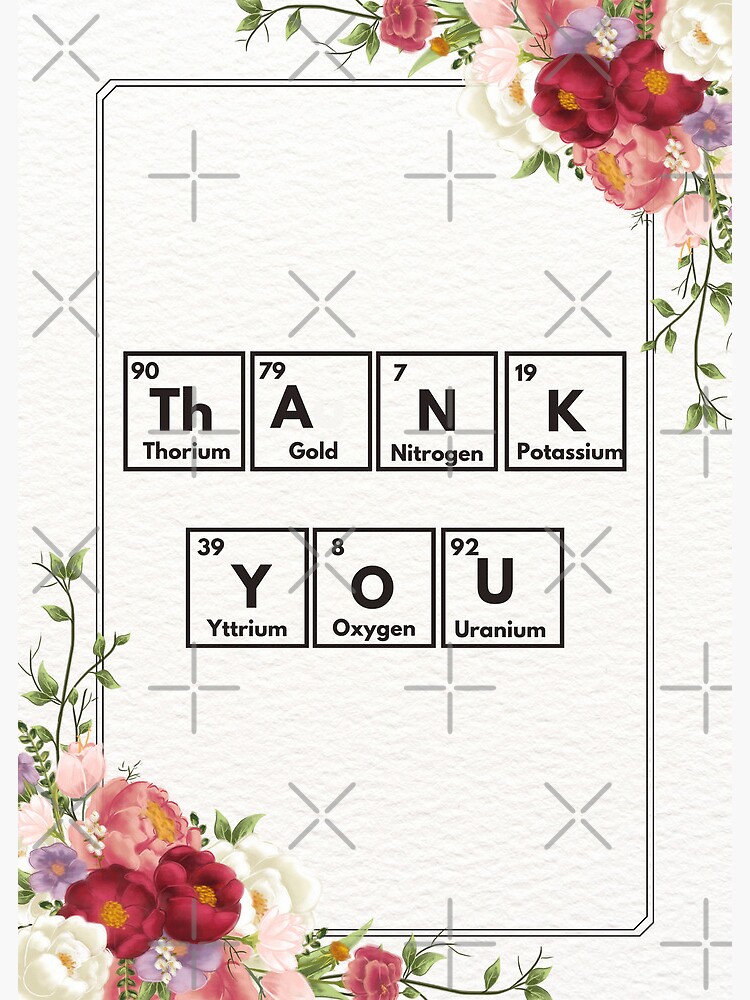 "Chemistry thank you card in periodic table" Greeting Card for Sale by ...