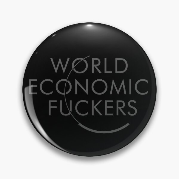 World Economic Forum 2030 Pins and Buttons for Sale | Redbubble