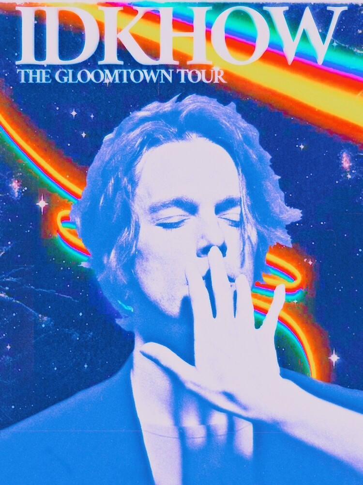 "GLOOMTOWN TOUR An iDKHOW Poster" Poster for Sale by SimulationGh0st | Redbubble