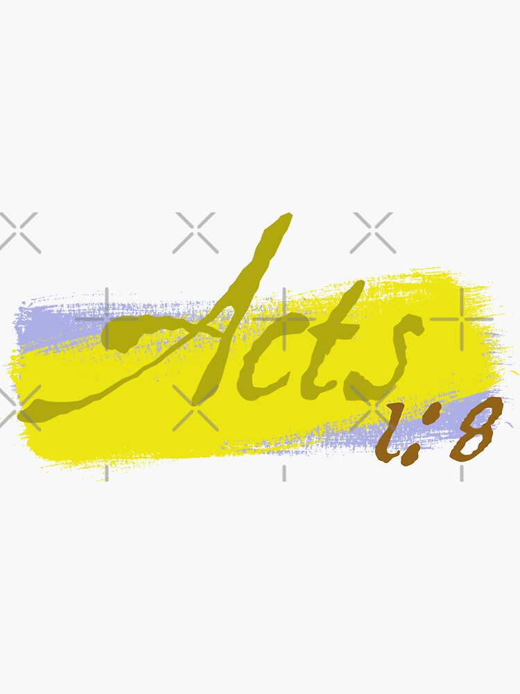 "Acts 1:8 - Bible Scriptures" Sticker for Sale by BibleScriptures ...