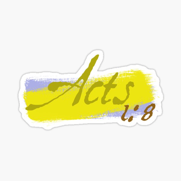 "Acts 1:8 - Bible Scriptures" Sticker for Sale by BibleScriptures ...
