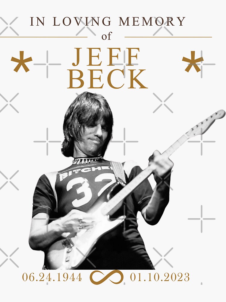"in loving memory of Jeff Beck" Sticker for Sale by eeternalrestt ...