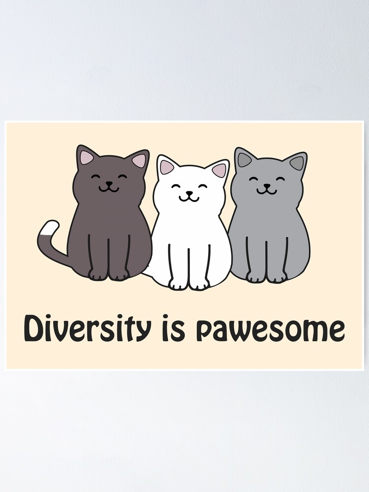 "Diversity is pawesome - cute cat quote for more inclusion and ...