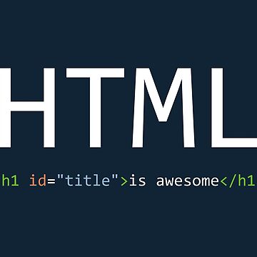 "HTML is awesome - Computer Programming" Art Board Print for Sale by ...
