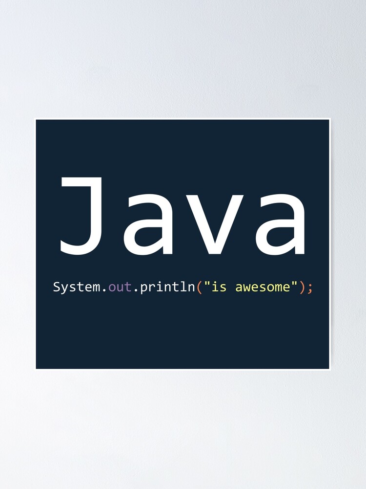 "Java is awesome - Computer Programming" Poster by springforce | Redbubble