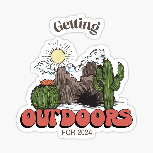 "Getting Outdoors for 2024 hot" Sticker for Sale by Topspops | Redbubble