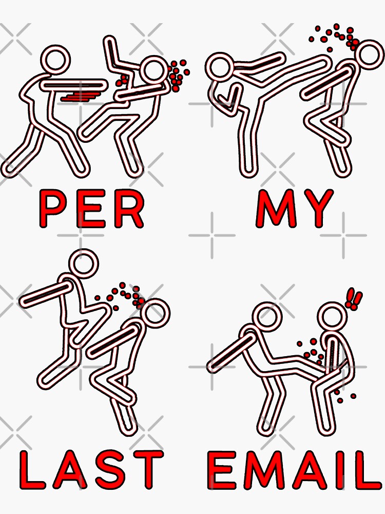 "Funny Per My Last Email Meme" Sticker for Sale by AI Masterpieces ...